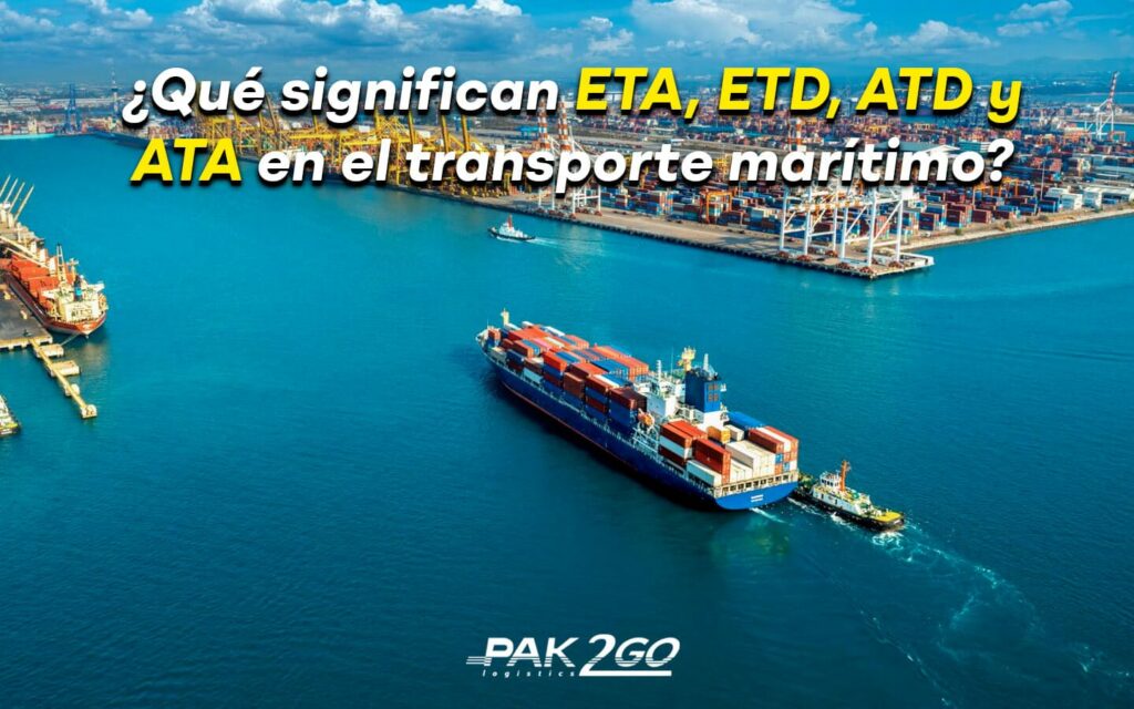 ¿Qué significan ETA, ETD, ATD y ATA en el transporte marítimo?